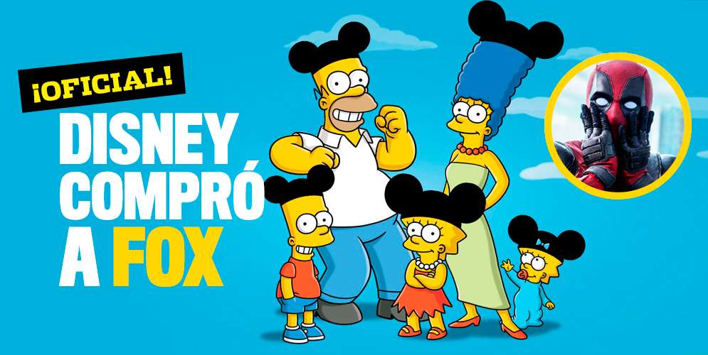 Compra historica: Disney adquirió a 21st Century Fox