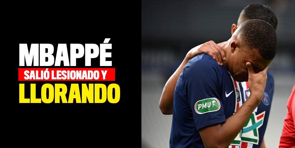 Mbappé salió llorando tras esionarse en la final de la Copa de Francia
