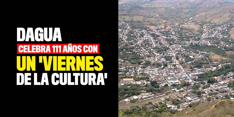 Dagua celebra 111 años con un viernes de la cultura
