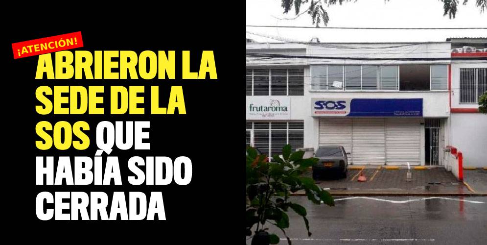 Reabrieron la sede de la SOS que había sido cerrada