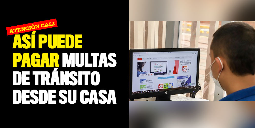 Así puede pagar una multa de tránsito desde su casa