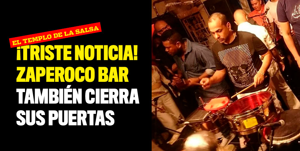 ¡Triste noticia! Zaperoco Bar también cierra sus puertas