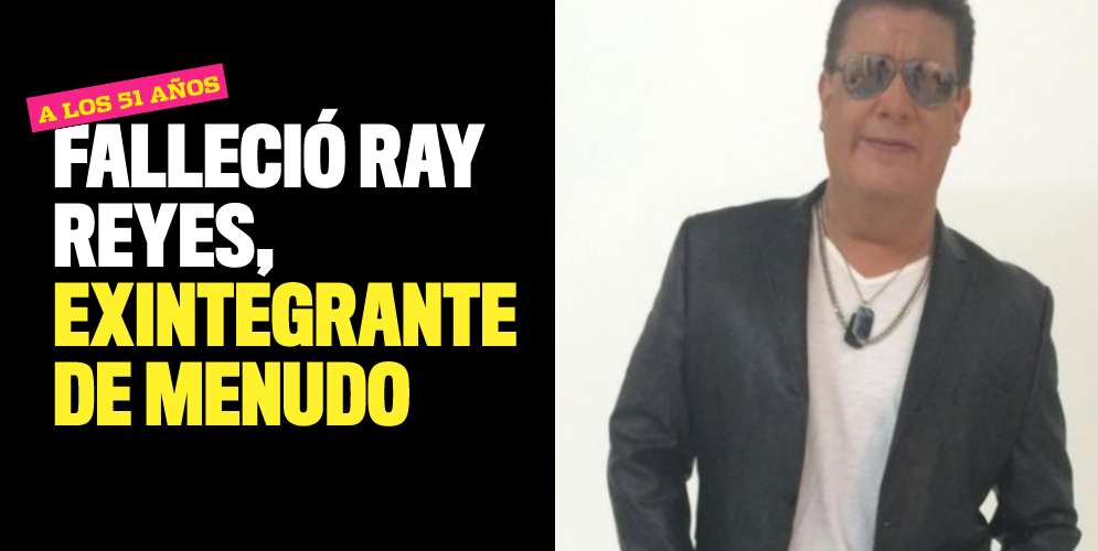 A los 51 años falleció Ray Reyes, exintegrante de Menudo