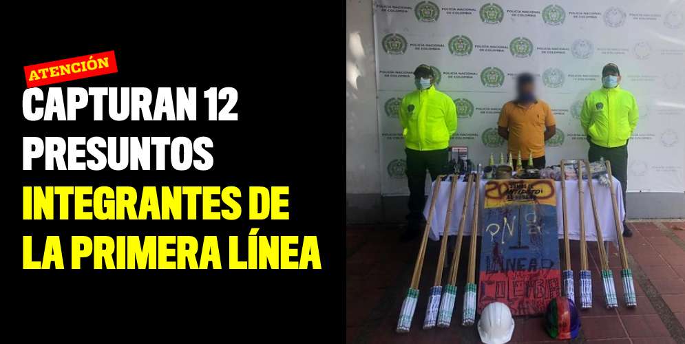 Capturan 12 presuntos integrantes de la primera línea