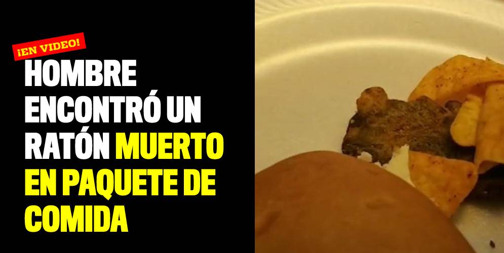 VIDEO: Hombre encontró un ratón muerto en paquete de comida