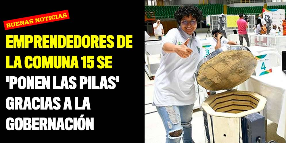 La Comuna 15 se 'pone las pilas' en emprendimiento gracias a la ...