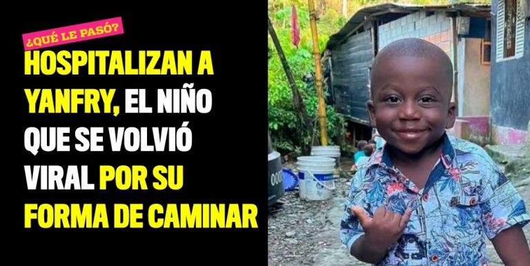 Hospitalizan a Yanfry, el niño que se volvió viral por su forma de caminar