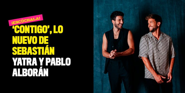 'Contigo', lo nuevo de Sebastián Yatra y Pablo Alborán - Q'hubo Cali