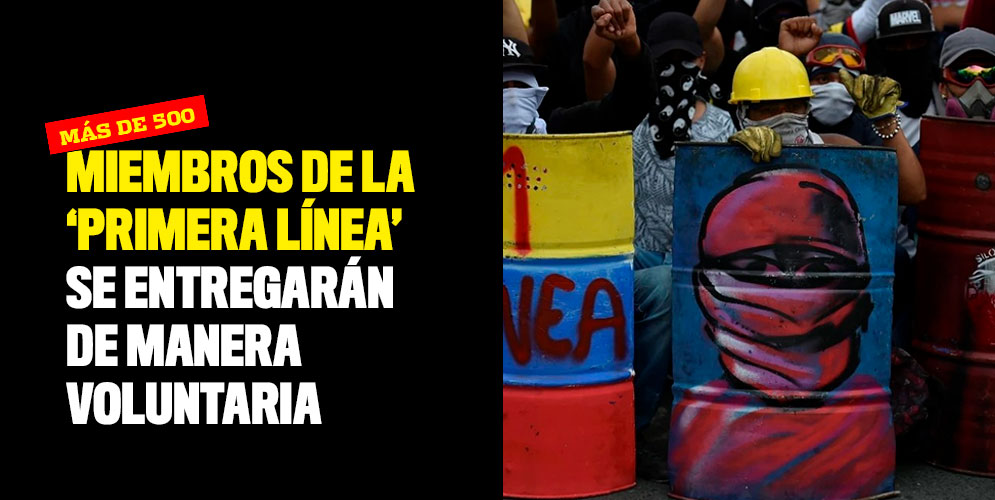 Miembros de la 'Primera Línea' se entregarán de manera voluntaria