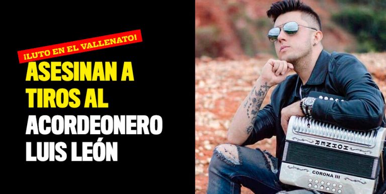 ¡Luto en el vallenato! Asesinan a tiros al acordeonero Luis León