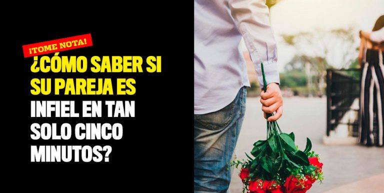 ¿Cómo saber si su pareja es infiel en tan solo cinco minutos?