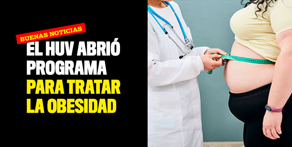 El HUV abrió programa para tratar la obesidad