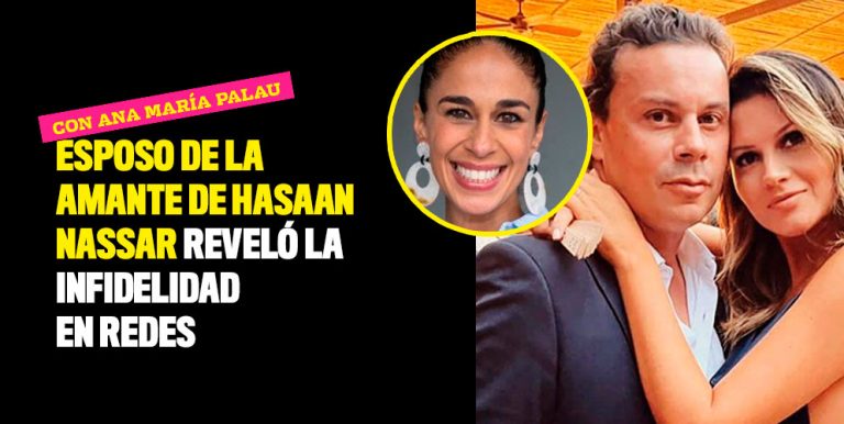Esposo de la amante de Hasaan Nassar reveló la infidelidad en redes