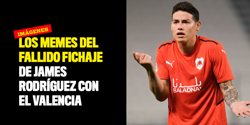 Los memes del fallido fichaje de James Rodríguez con el Valencia