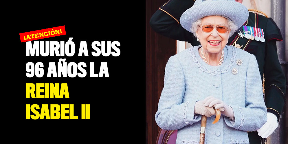 Murió a sus 96 años la reina Isabel II